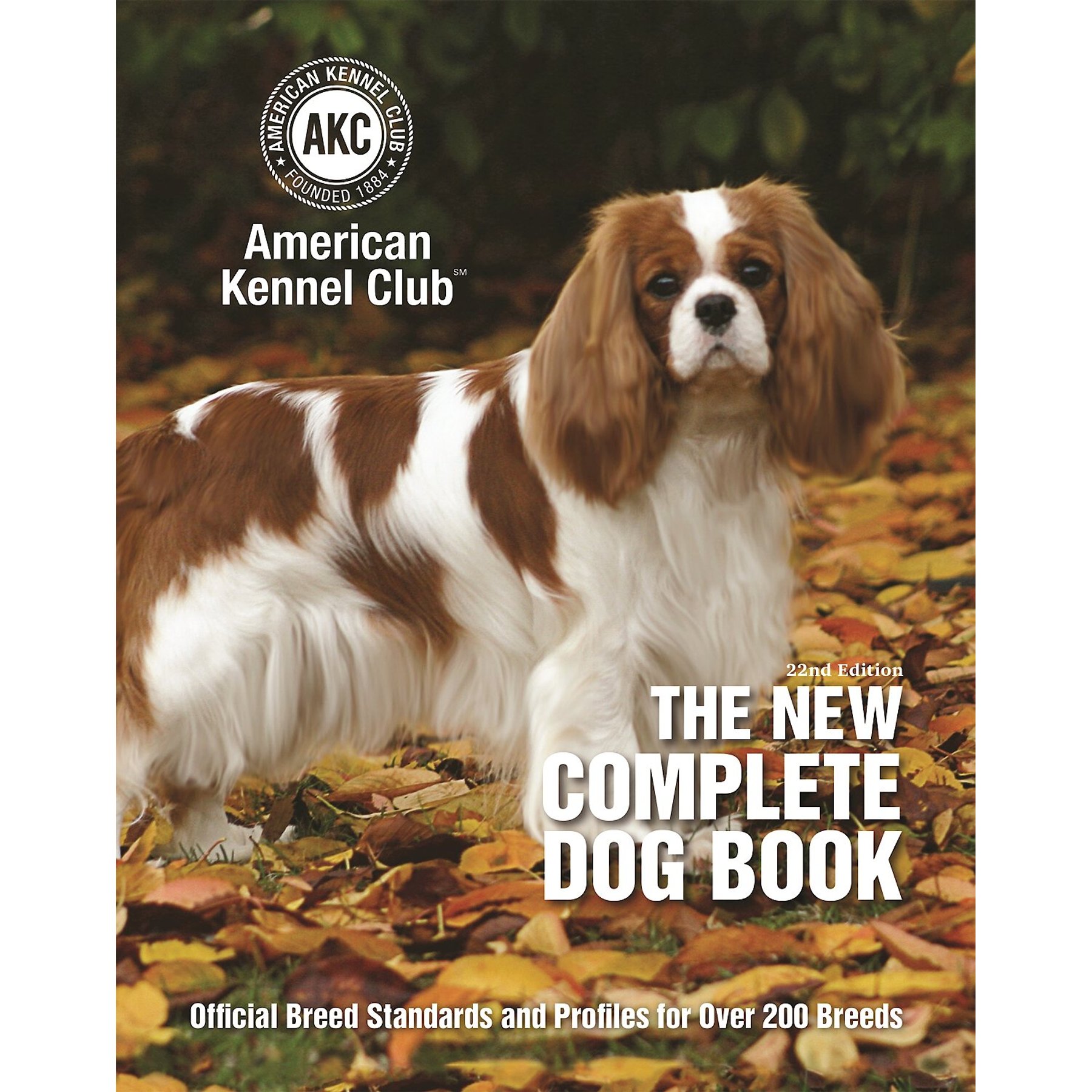 New Complete Dog Book, AKC Official Breed Standards & Profiles for Over ...
